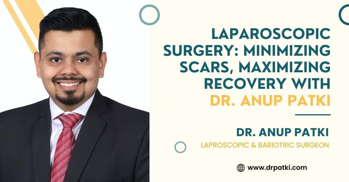 Laparoscopic Surgery: Minimizing Scars, Maximizing Recovery with Dr ...